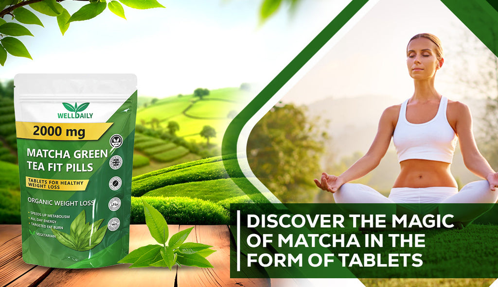 Importance of Matcha Green Tea Fit Supplements – WELL DAILY